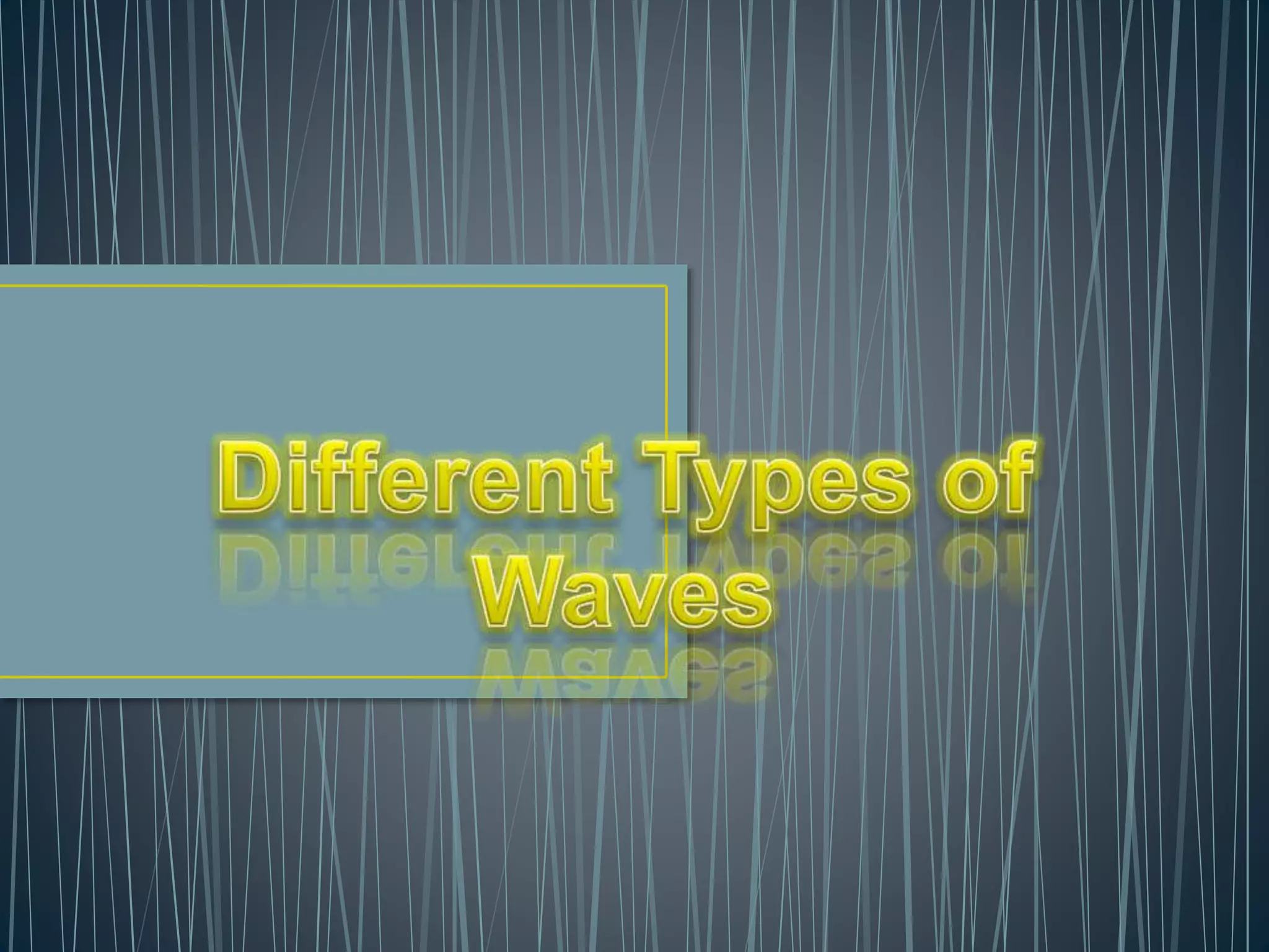 Different types of waves | PPT