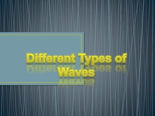 Different types of waves | PPT