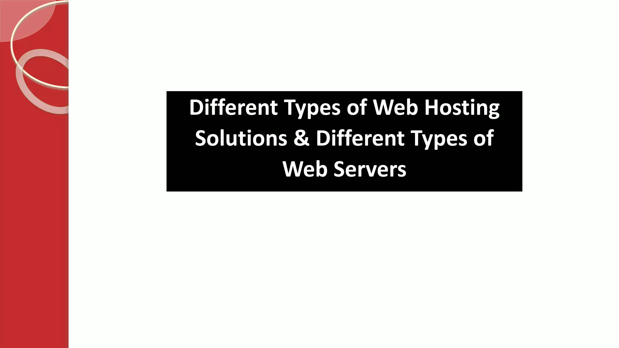 Different Types Of Web Hosting Solutions And Different Types Of Web
