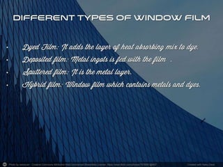 Different types of window film | PPT