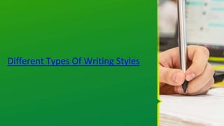 Different Types Of Writing Styles .pptx | Fiction | Books and Literature