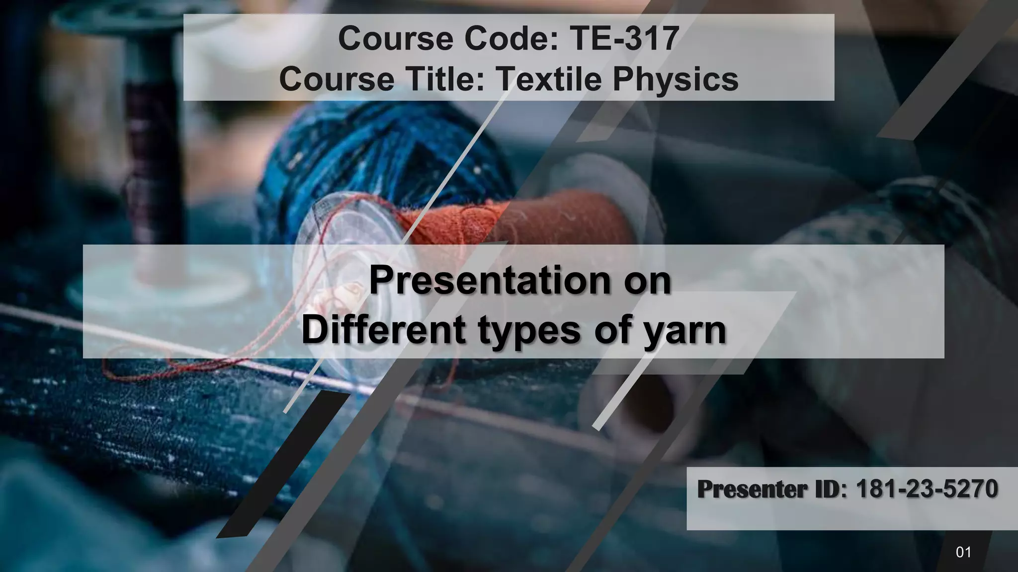 Different types of yarn | PPTX