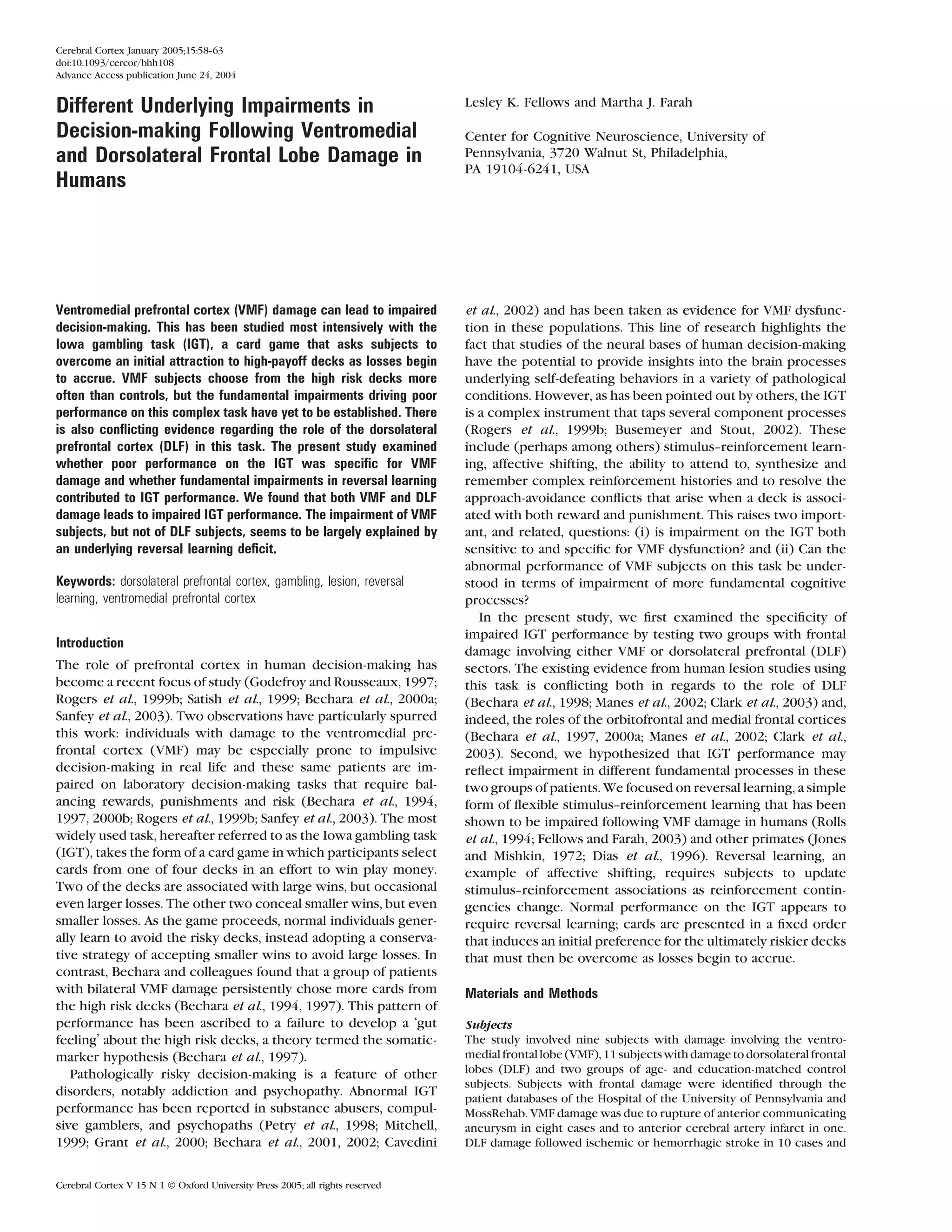 Different underlying impairments in decision making following ...