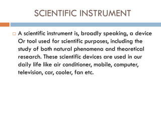 Different use of Scientific Devices Used in Daily.pdf