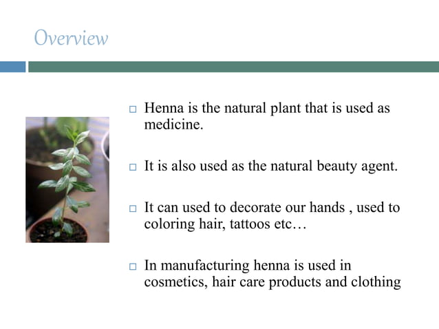 Different Uses of Henna | PPTX | Foot Health | Diseases and Conditions