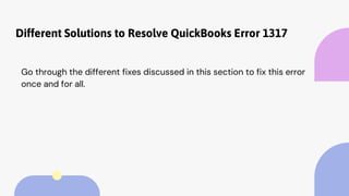 Different Ways of Fixing QuickBooks Install Error 1317.pptx