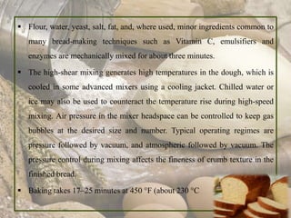Different mixing techniques of dough during bread manufactutre | PPTX