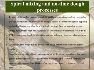Different mixing techniques of dough during bread manufactutre | PPTX