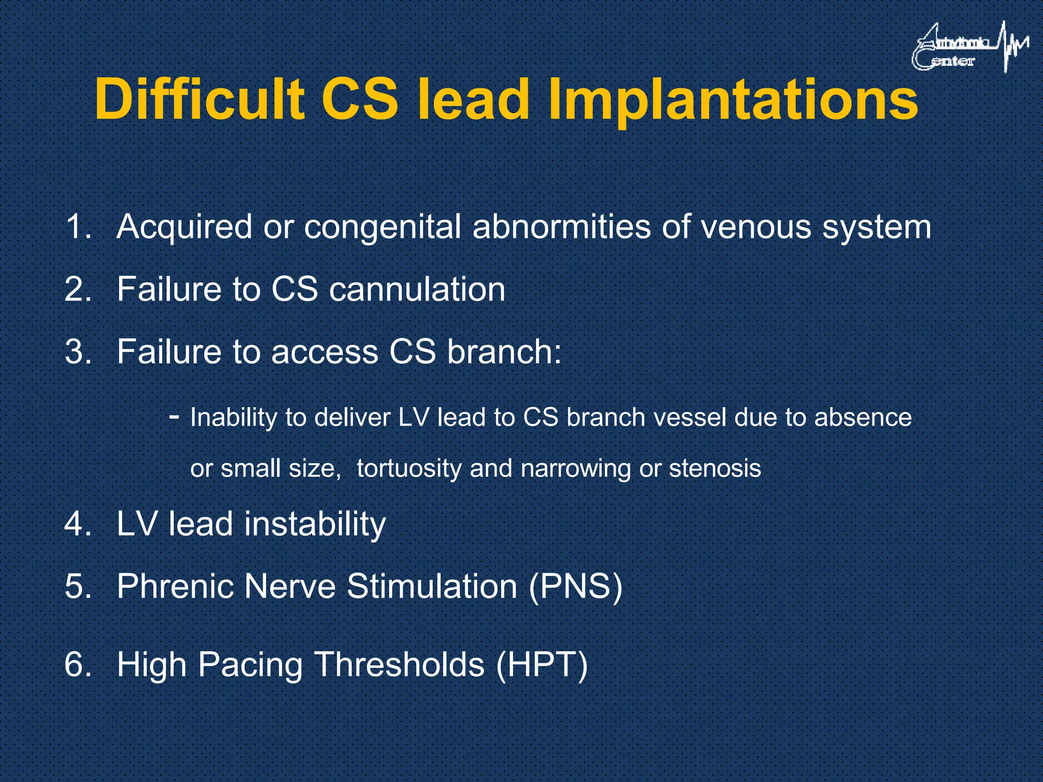 Difficult Coronary Sinus Lead Implantation | PPTX