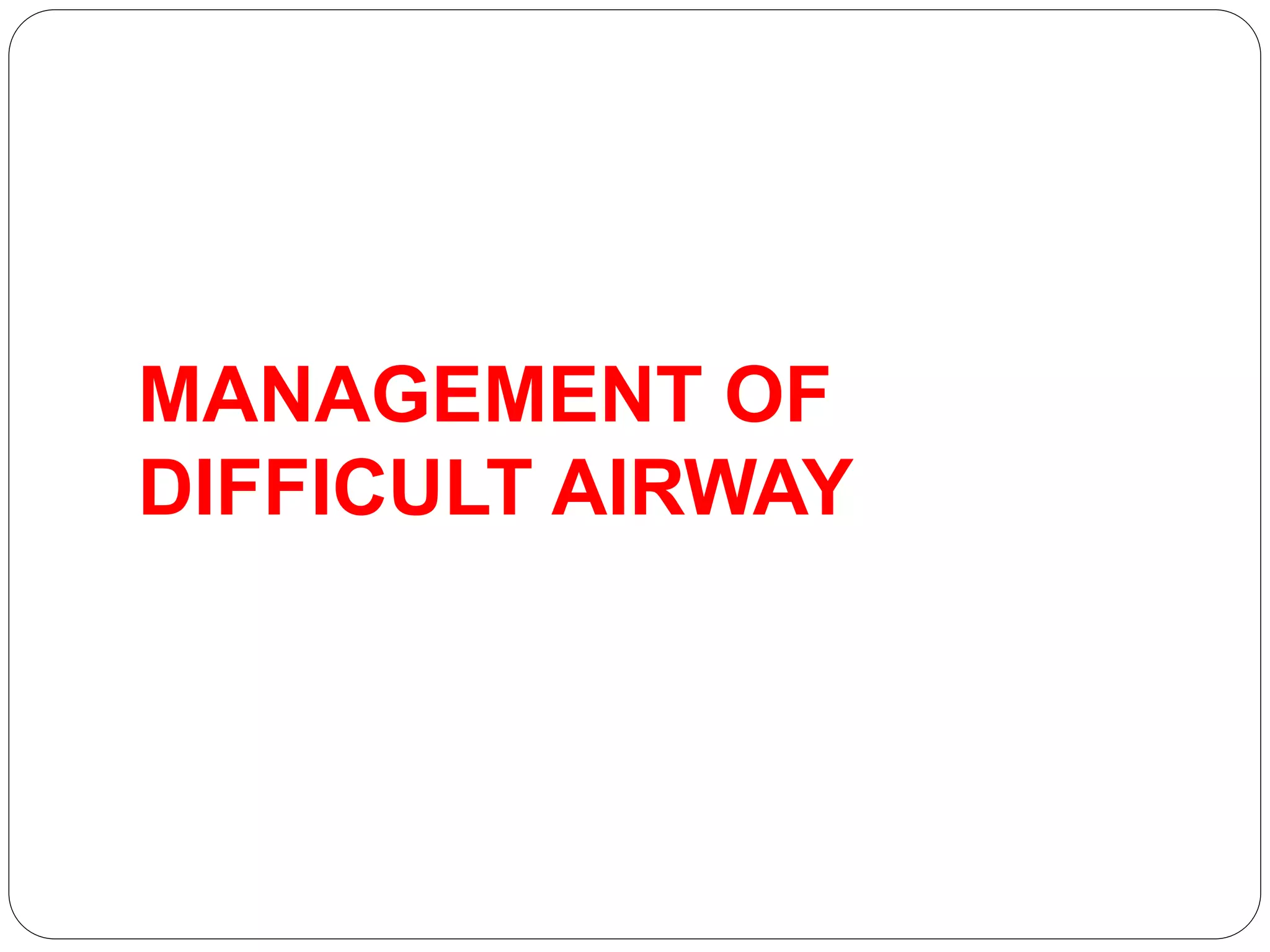 Difficult airway | PPTX