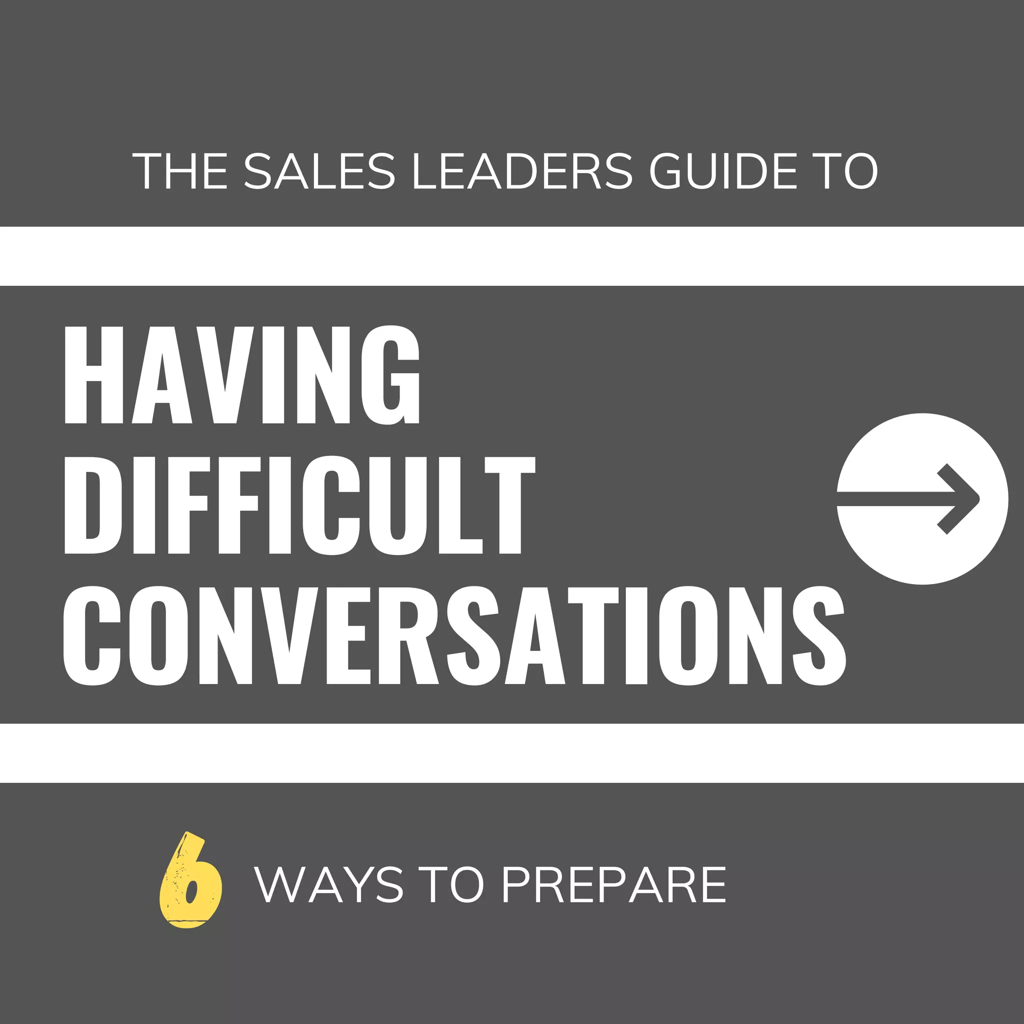 DIFFICULT CONVERSATIONS and 6 Ways to Prepare | PDF