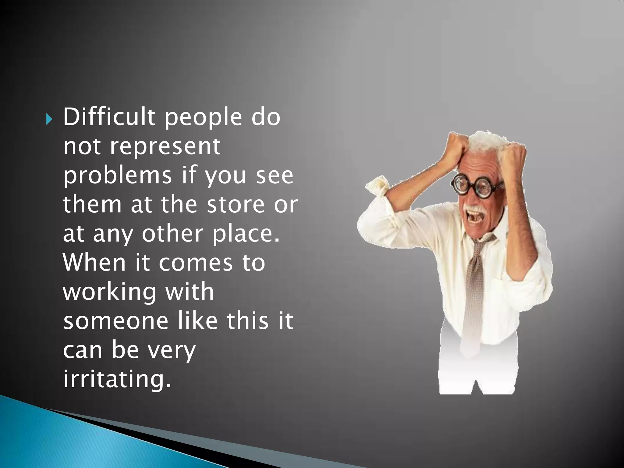 Difficult employees- Mayra | PPTX