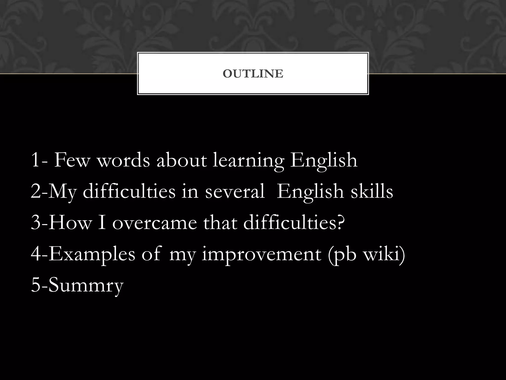 Difficulties in learning english | PPTX