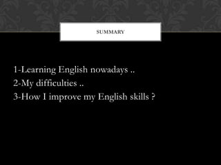 Difficulties in learning english | PPTX