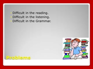 Difficulties learning english | PPTX