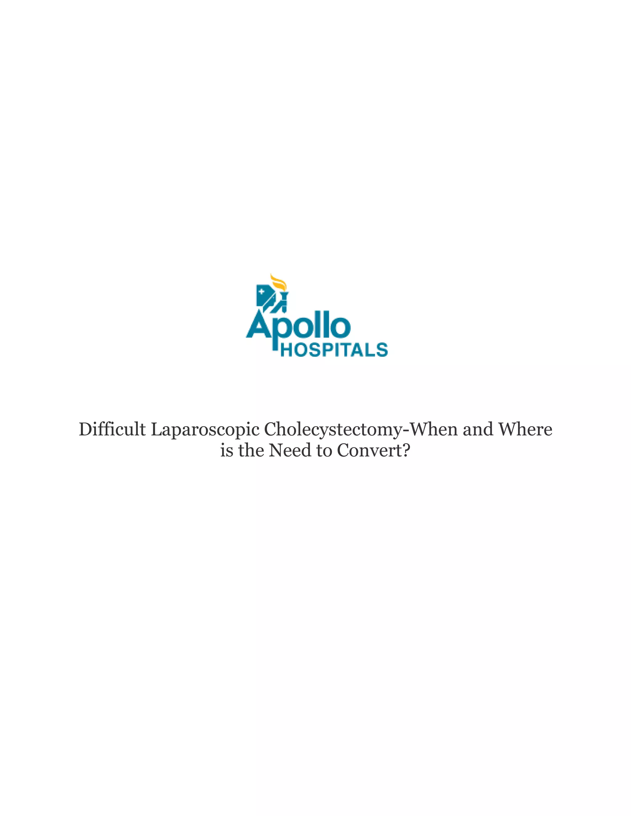 Difficult Laparoscopic Cholecystectomy-When and Where is the Need to ...