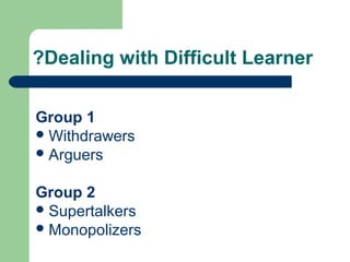 Difficult learner | PPT