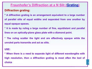 Fraunhofer's Diffraction at a N slit (Grafting).pptx