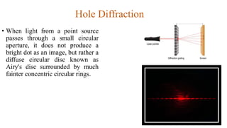 Diffraction at a slit ,and hole.pptx