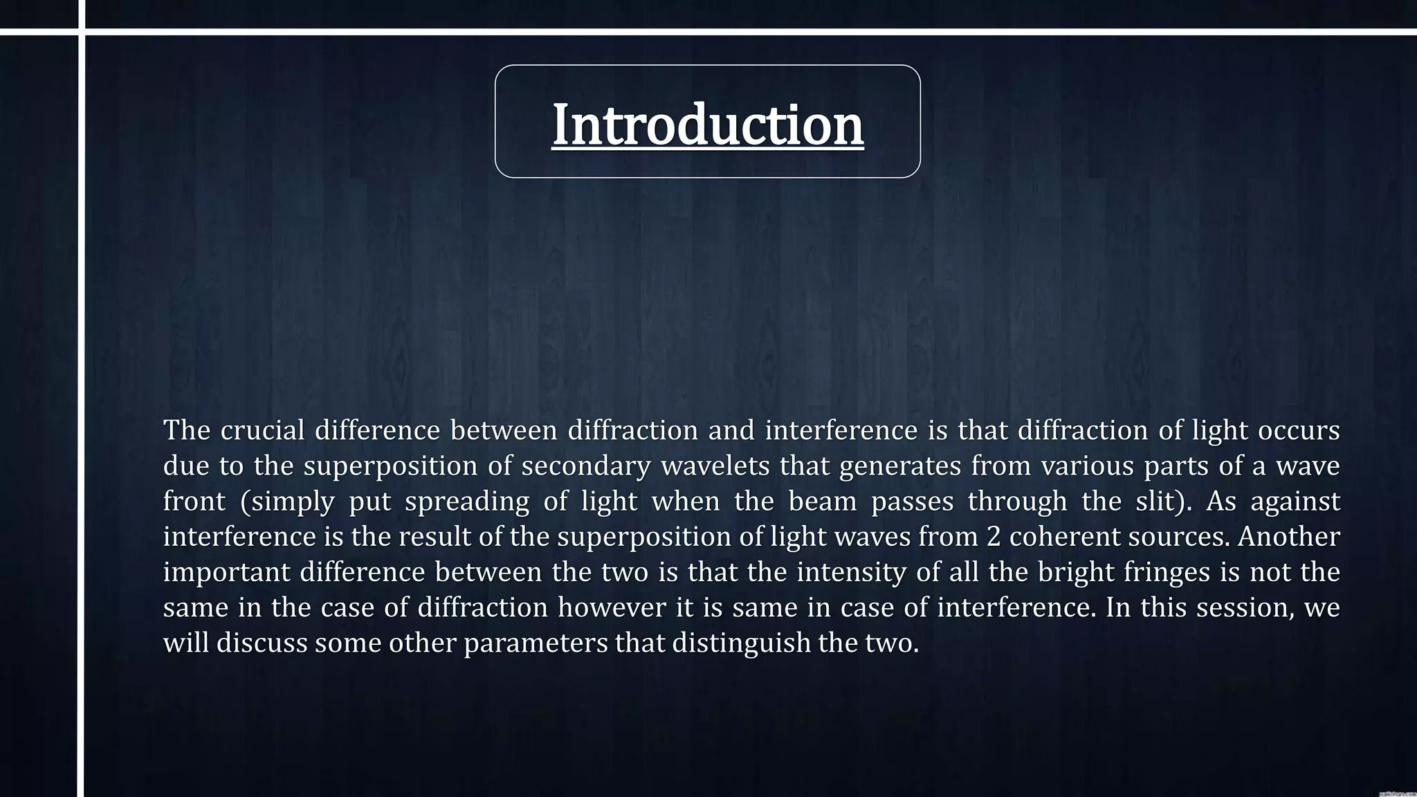 Diffraction interference | PPTX