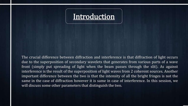 Diffraction interference | PPTX | Physics | Science
