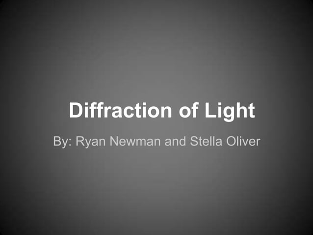 Diffraction of light | PPTX