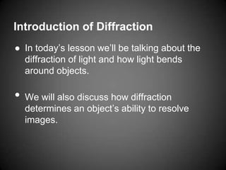 Diffraction of light | PPTX