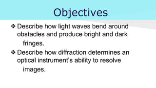 Diffraction of light | PPTX