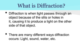 Diffraction of light | PPTX