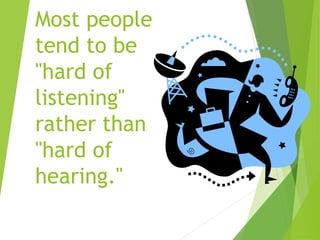 Diffrence between Hearing and listening | PPTX