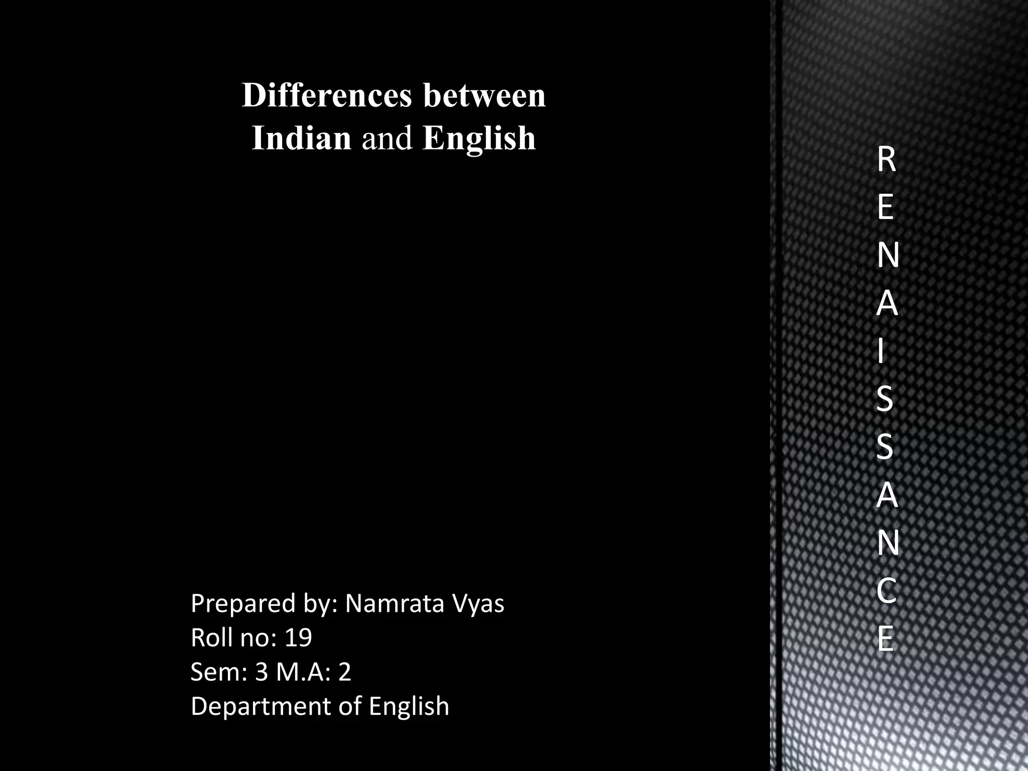 Diffrences Between English and Indian Renaissance | PPT