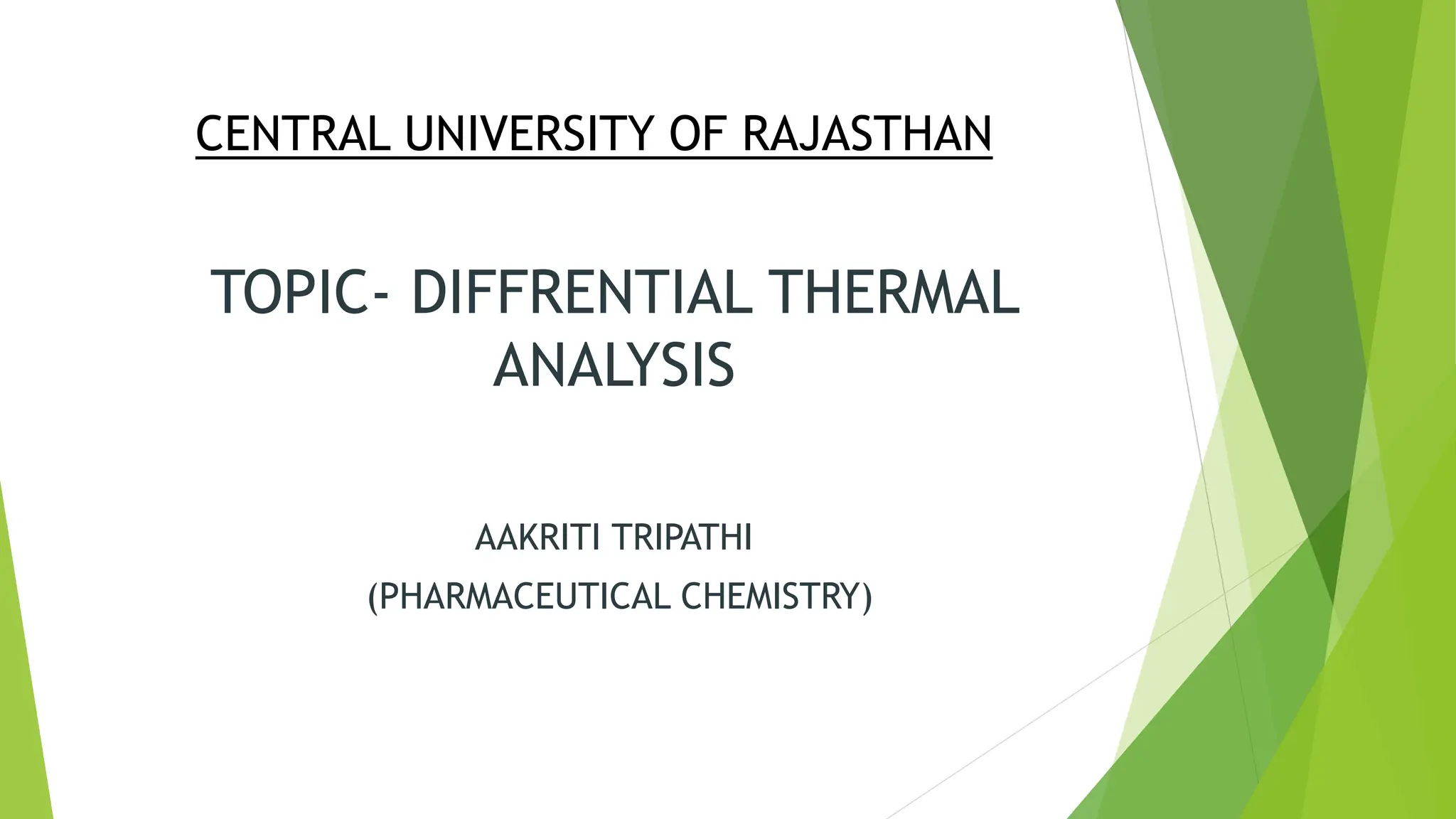 DIFFRENTIAL THERMAL ANALYSIS POWERPOINT PRESENTATION | PPTX