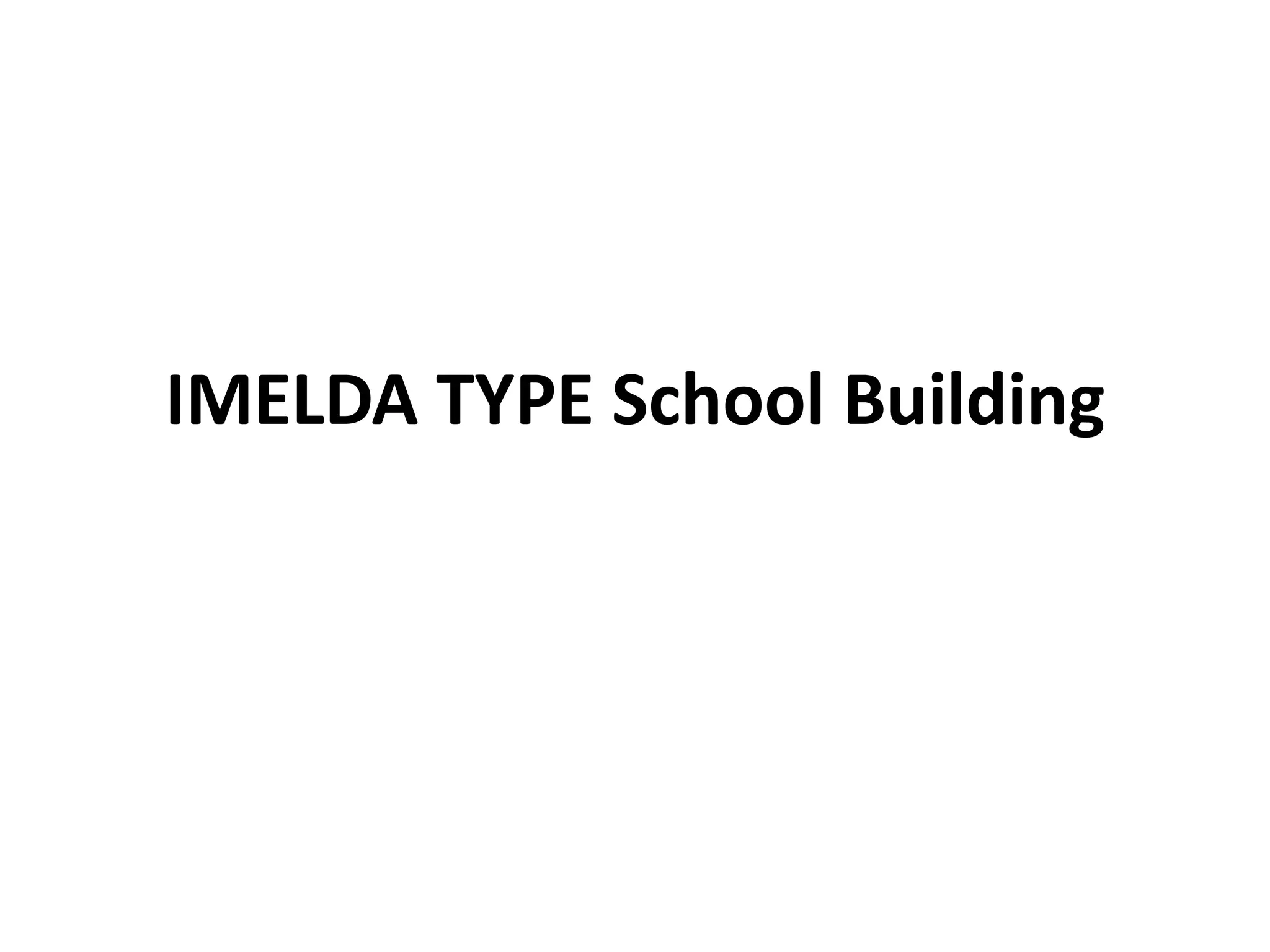 DIFF TYPES OF SCHOOL BUILDING.pptx