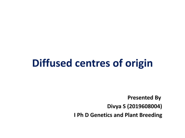 Diffused centres of origin | PPTX | Geography | Science