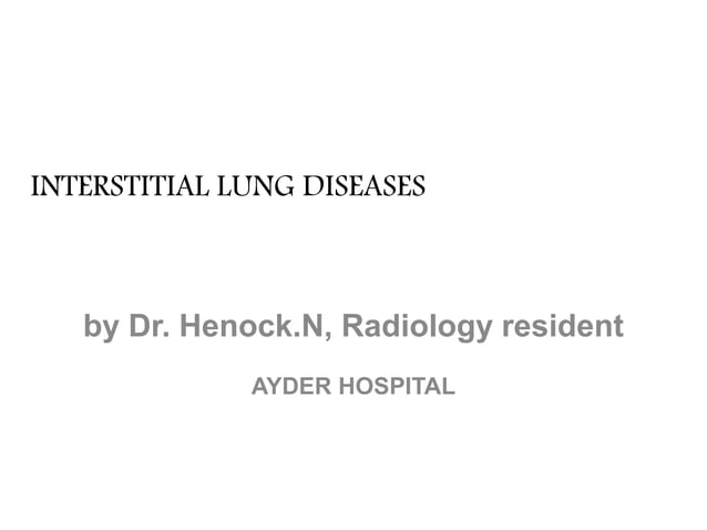 Interstitial lung disease Radiology | PPTX