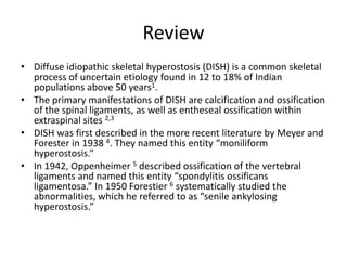 Diffuse idiopathic skeletal hyperostosis | PPTX