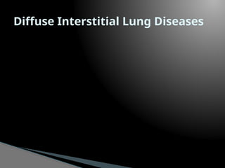 Diffuse interstitial lung disease.pptx med | PPT