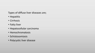 DIFFUSE LIVER DISEASES AND THEIR APPEARANCE IN ULTRASOUND | PPTX