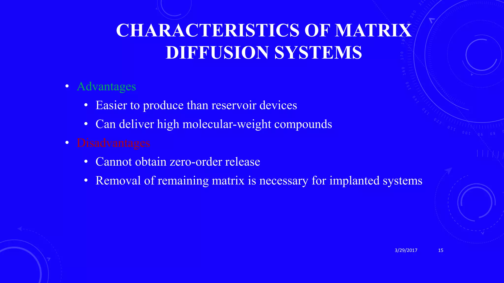 Diffusion controlled systems, solvent-activated system, chemically ...
