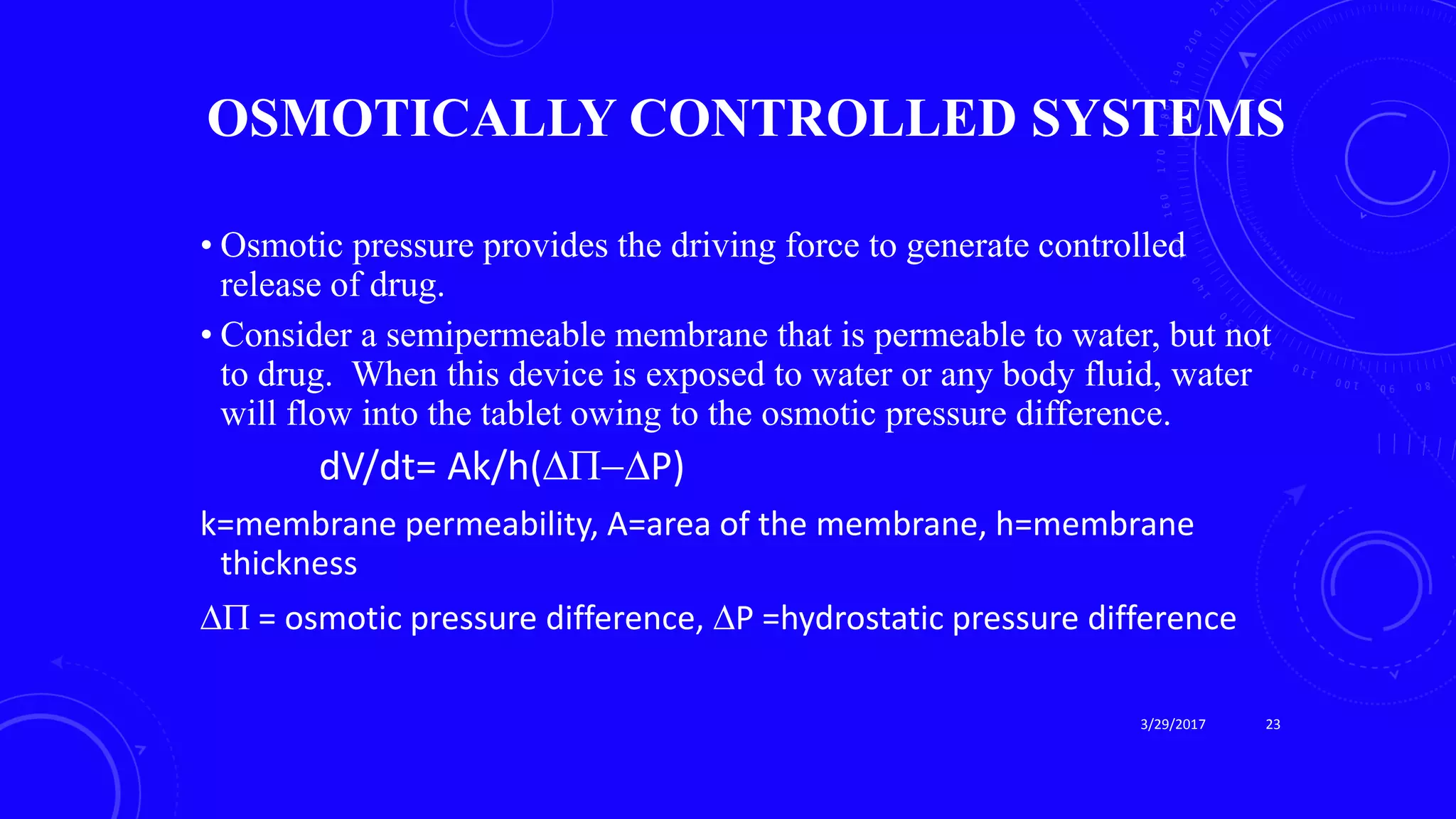 Diffusion controlled systems, solvent-activated system, chemically ...