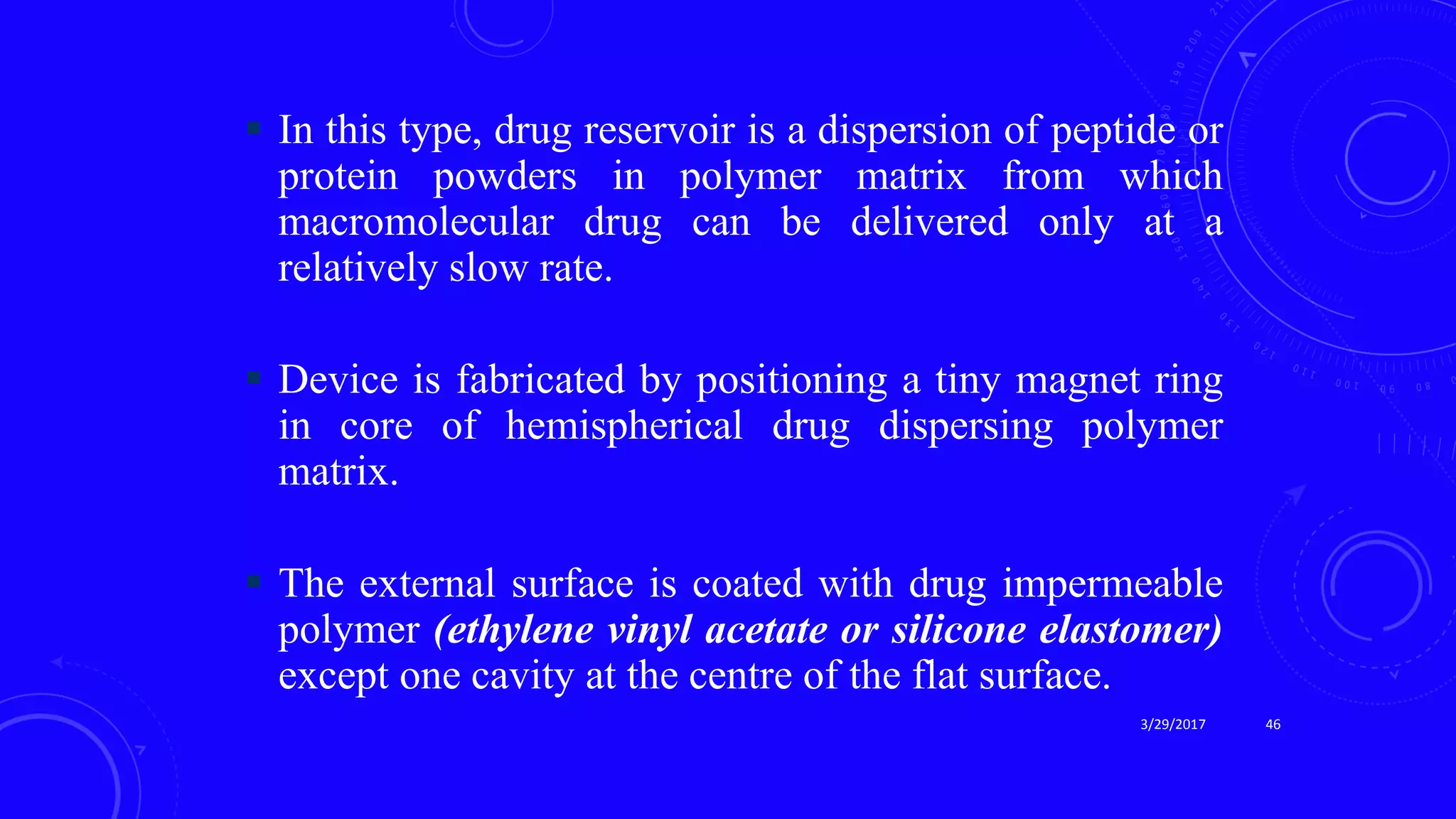 Diffusion controlled systems, solvent-activated system, chemically ...