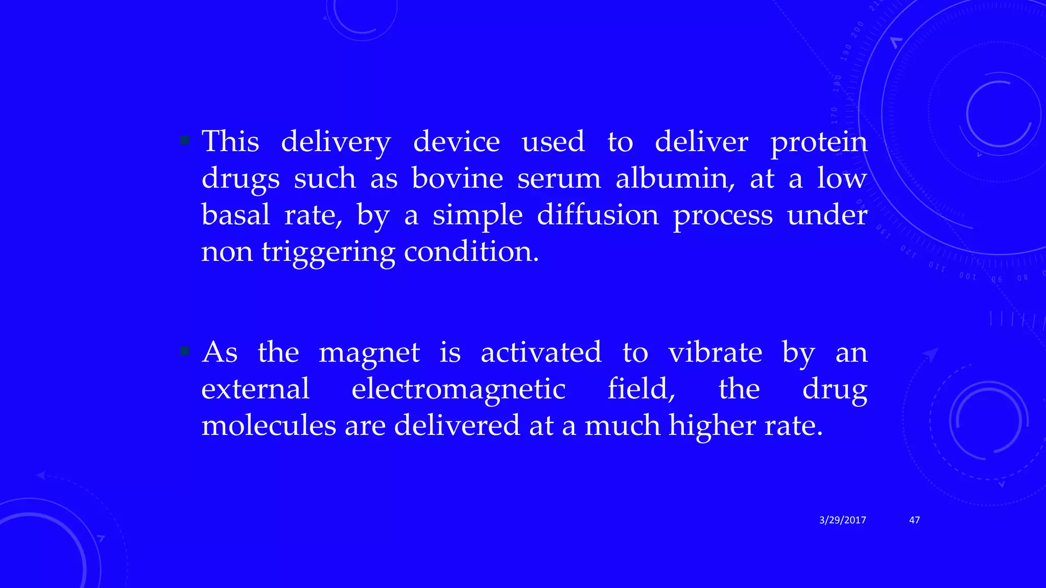 Diffusion controlled systems, solvent-activated system, chemically ...