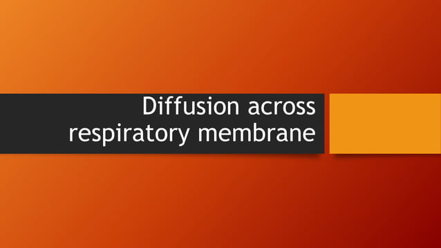 Diffusion across respiratory membrane ventilation perfusion ratio and ...