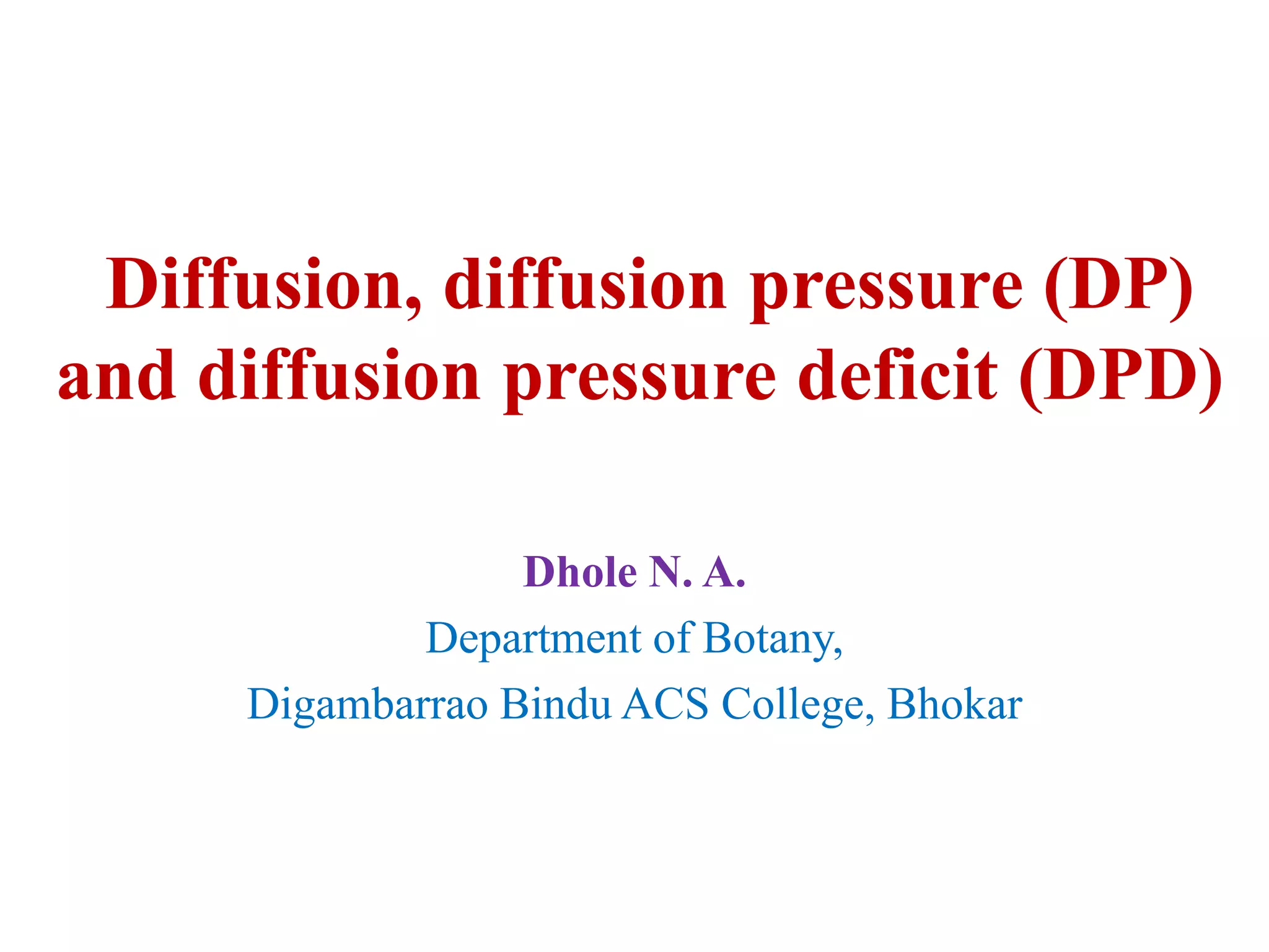 Diffusion, diffusion pressure, diffusion pressure deficit | PPTX