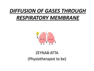 Diffusion of gases through respiratory membrane | PPTX