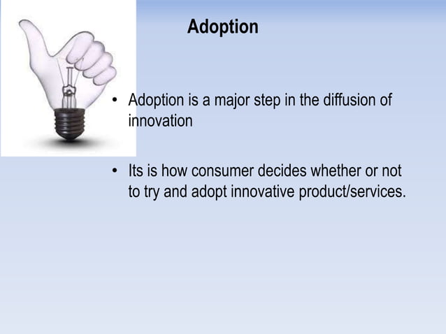 Diffusion and adoption of innovation | PPTX