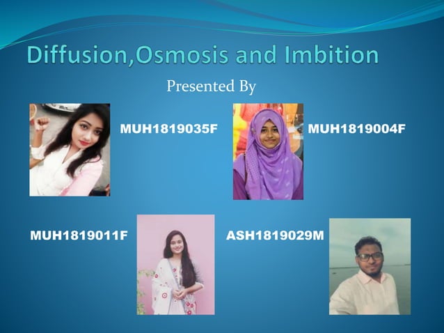 Diffusion,osmosis and imbibition (ayshi) | PPTX