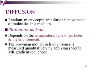 DIFFUSION & PERFUSION r MRI.ppt