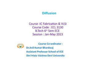 Diffusion a very important process in IC | PPT