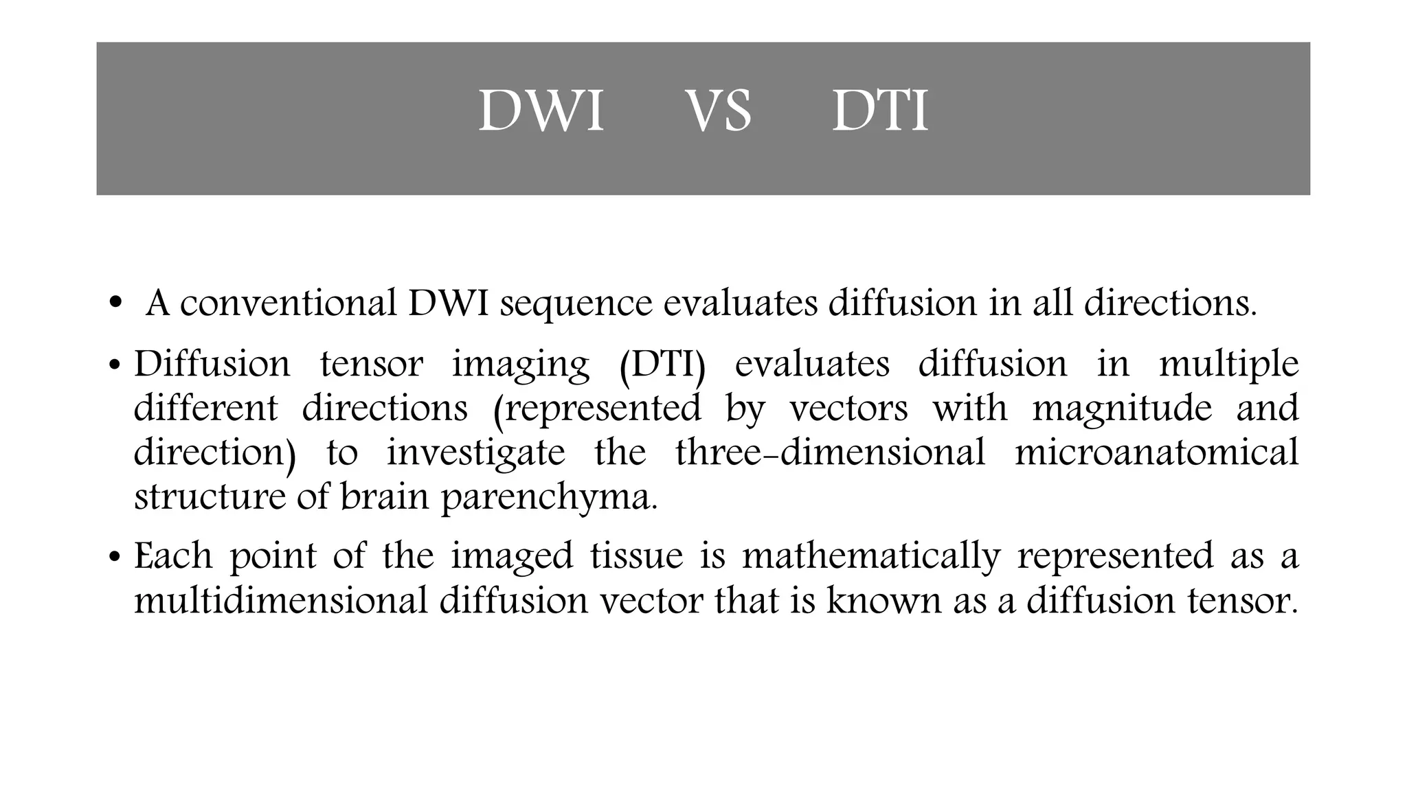 Diffusion tensor imaging in Neurology | PPTX